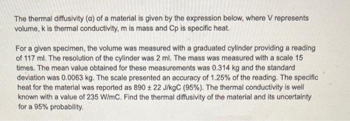 Solved The thermal diffusivity ( α ) of a material is given | Chegg.com