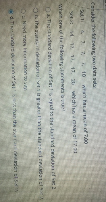 Solved Consider the following two data sets: Set 1: 4, 7, 7, | Chegg.com
