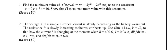 Solved 1. Find the minimum value of f(x, y, z) = x2 – 2y2 + | Chegg.com