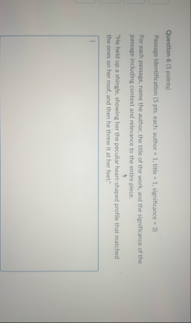 Solved Question 6 (5 ﻿points)Passage Identification ( 5 | Chegg.com