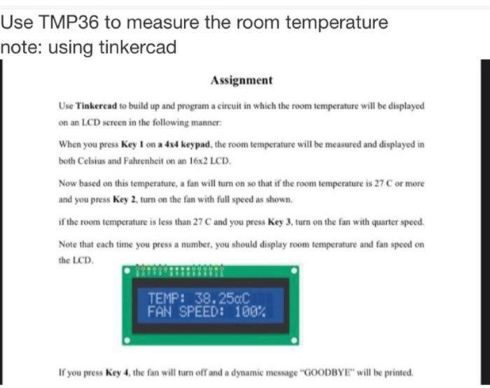 Solved Use TMP36 to measure the room temperature note: using | Chegg.com