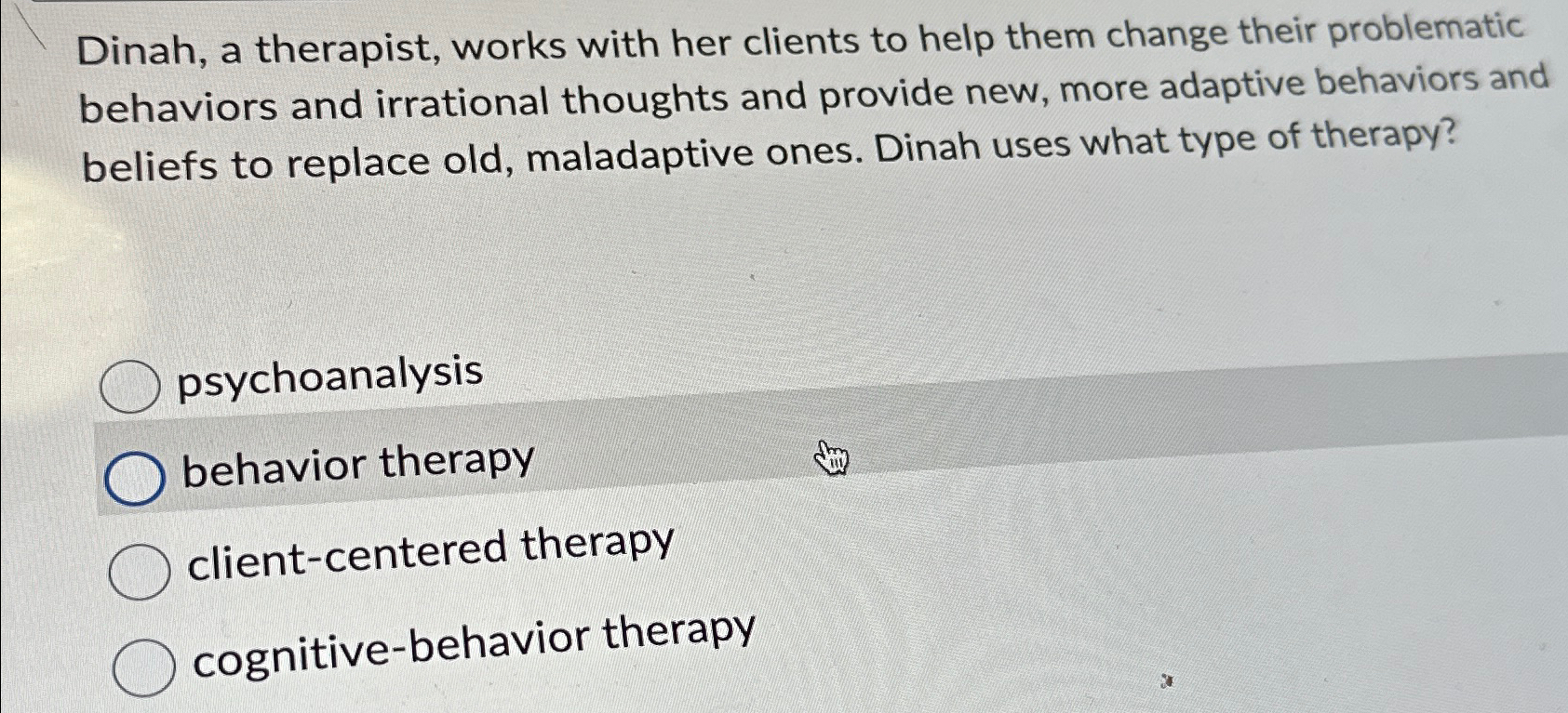 Solved Dinah, a therapist, works with her clients to help | Chegg.com