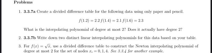 Solved 1. 3.3.7a Create a divided difference table for the | Chegg.com