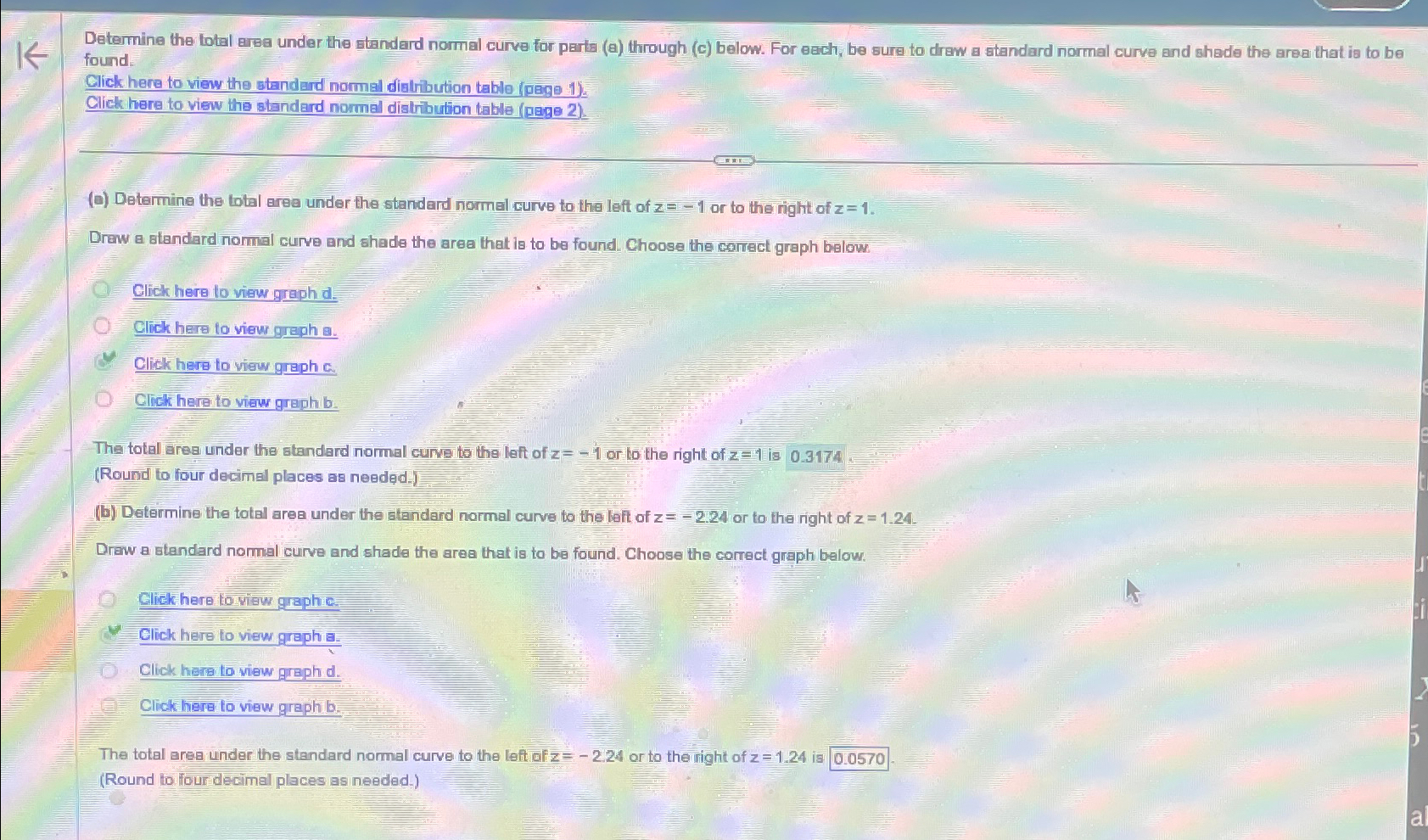 Solved Determine the Lotal area under the standard nomal | Chegg.com
