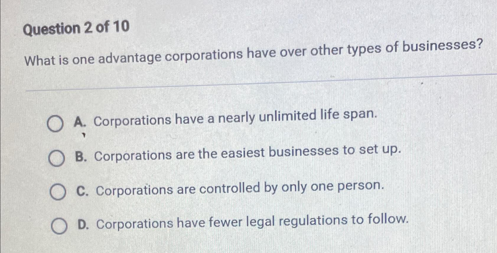 Solved Question 2 ﻿of 10What is one advantage corporations | Chegg.com