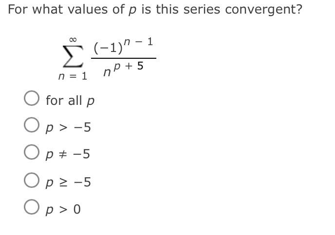 Solved For what values of p is this series convergent? | Chegg.com