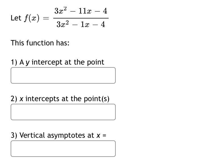 Solved 3x2 11x – 4 Let f(x) = 3x2 1x 4 This function has: 1) | Chegg.com