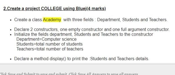 Solved 2.Create a project COLLEGE using Bluej(4 marks) • | Chegg.com