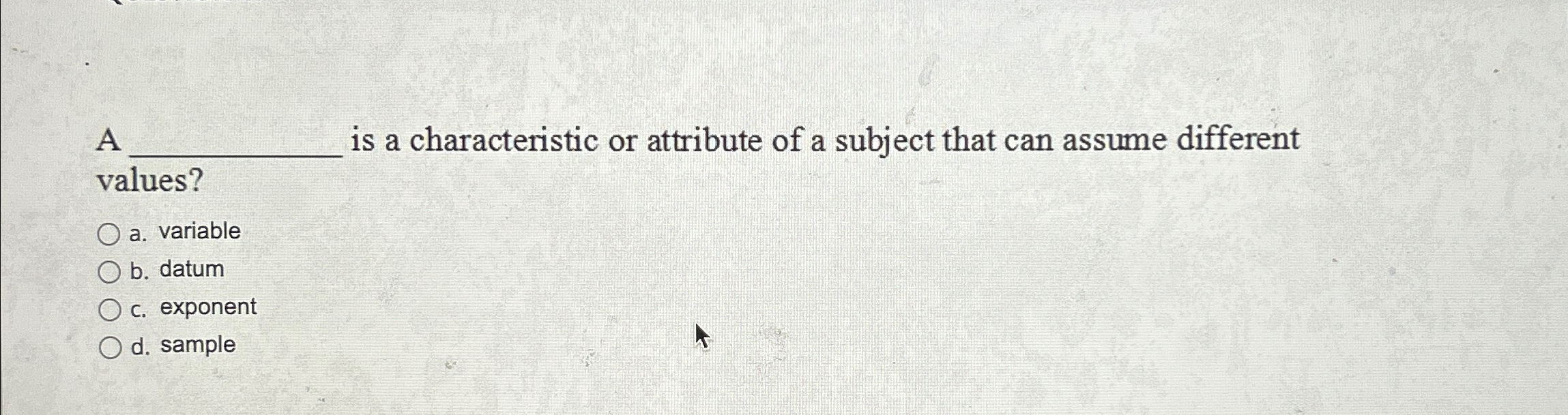 Solved A is a characteristic or attribute of a subject that | Chegg.com