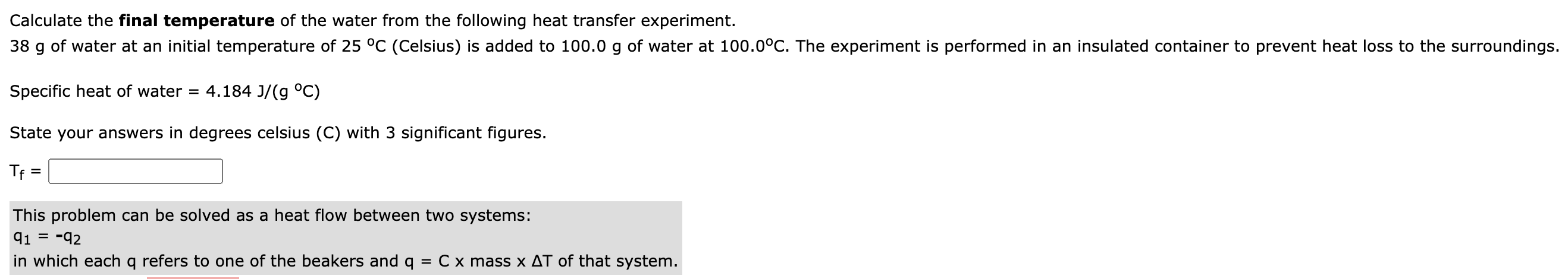 Solved Calculate the final temperature of the water from the | Chegg.com