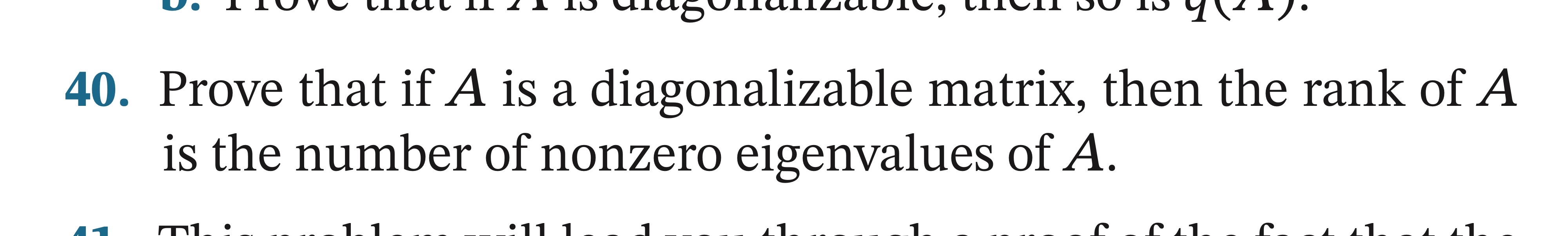 Solved Prove that if A ﻿is a diagonalizable matrix, then the | Chegg.com