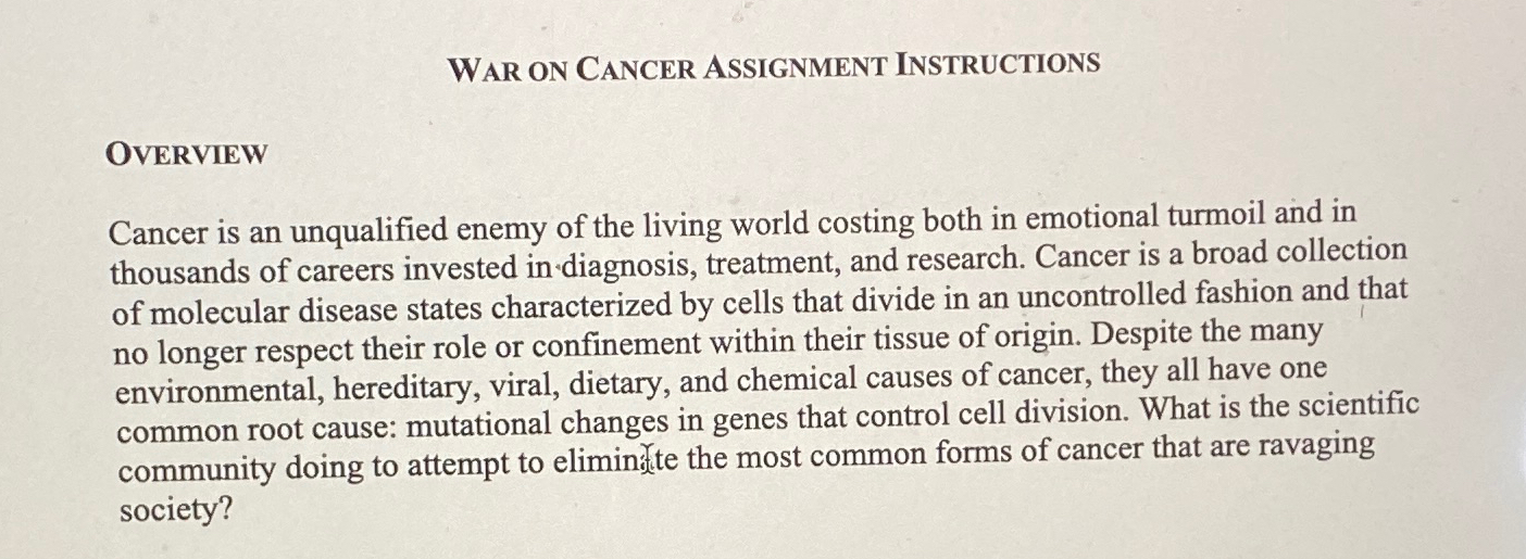 Solved WAR on CANCER ASsignMENT INSTRUCTIONSOVERVIEWCancer | Chegg.com