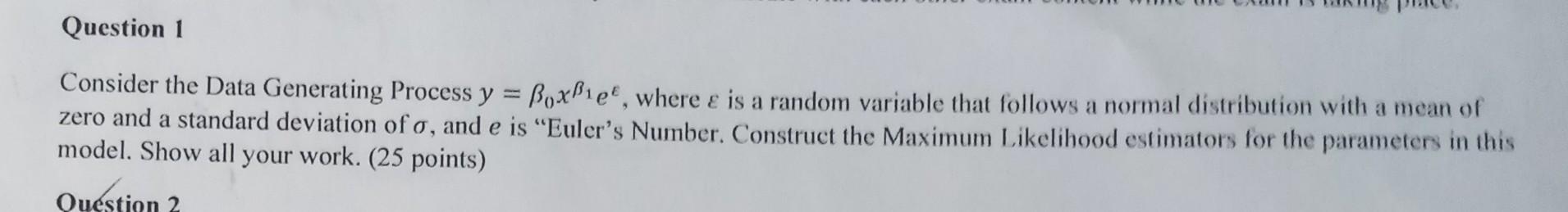 Solved Consider the Data Generating Process y=β0xβ1eε, where | Chegg.com