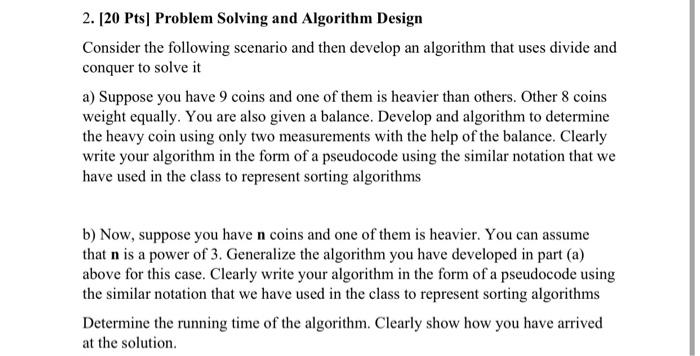 Solved 2. [20 Pts] Problem Solving and Algorithm Design | Chegg.com