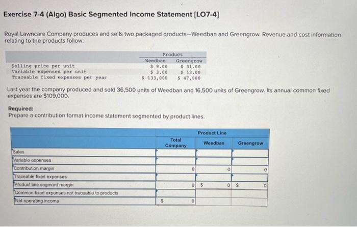Solved Exercise 7-4 (Algo) Basic Segmented Income Statement | Chegg.com