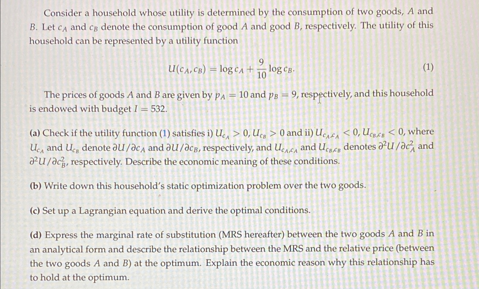 Solved Consider a household whose utility is determined by | Chegg.com