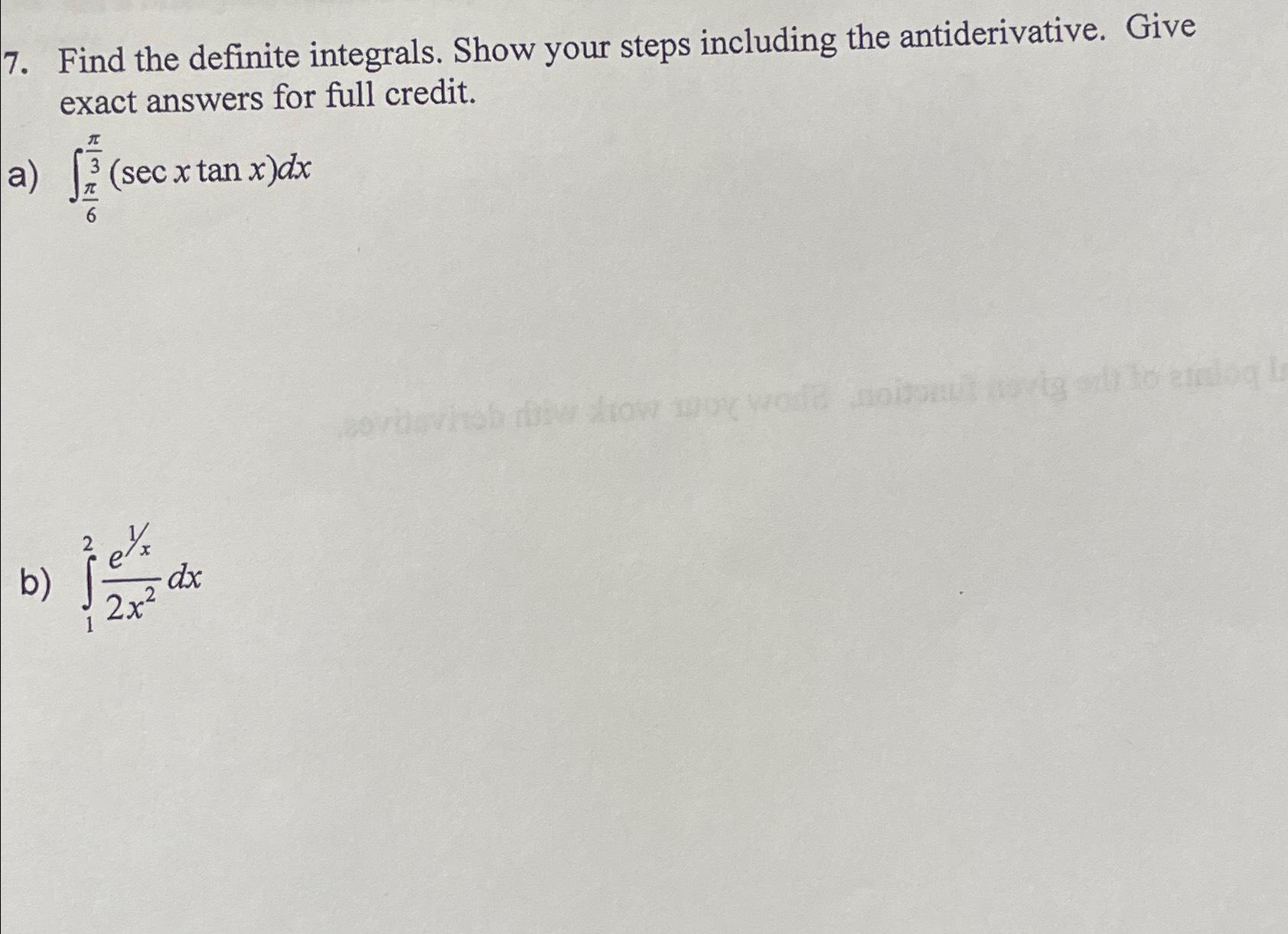 Solved Find the definite integrals. Show your steps | Chegg.com