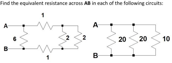Solved Find the equivalent resistance across AB in each of | Chegg.com