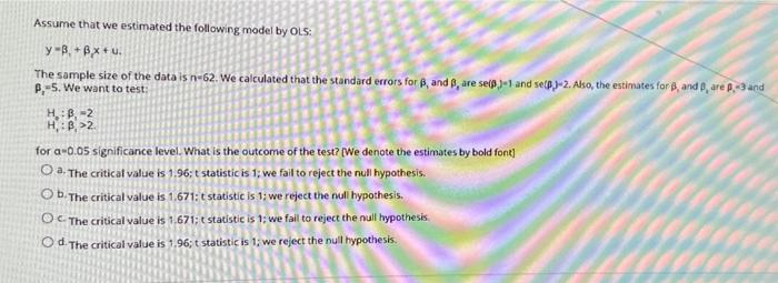 Solved Assume that we estimated the following model by OLS: | Chegg.com