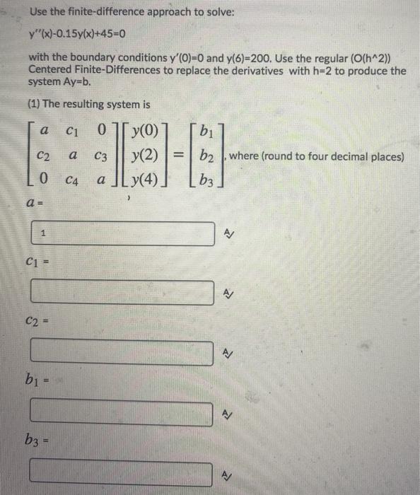 Solved Use the finite-difference approach to solve: | Chegg.com