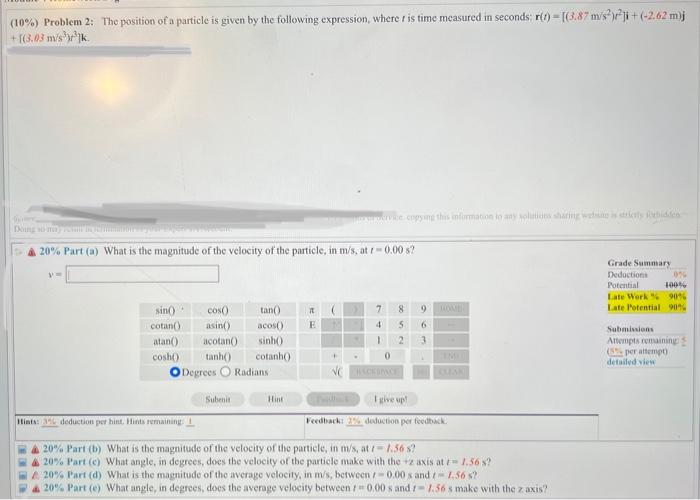 Solved (10\%) Problem 2: The position of a particle is given | Chegg.com