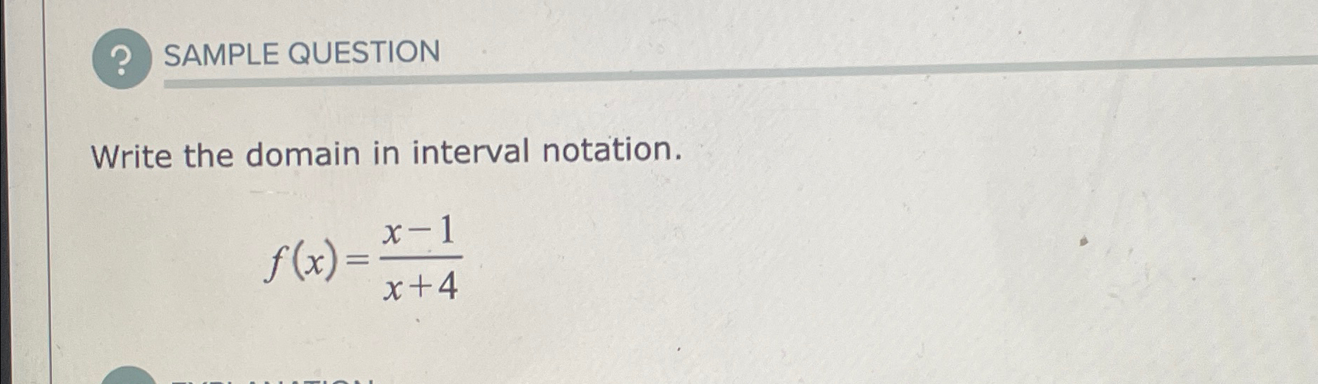Solved SAMPLE QUESTIONWrite the domain in interval | Chegg.com