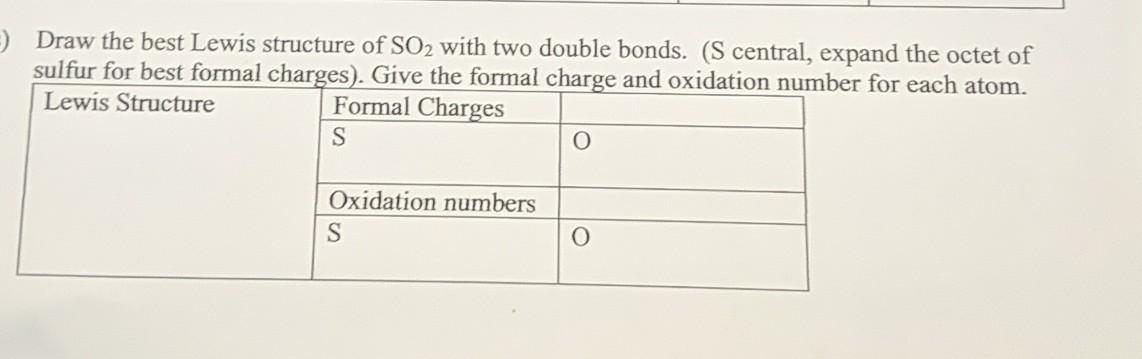 Solved 3) Draw the best Lewis structure of SO2 with two | Chegg.com
