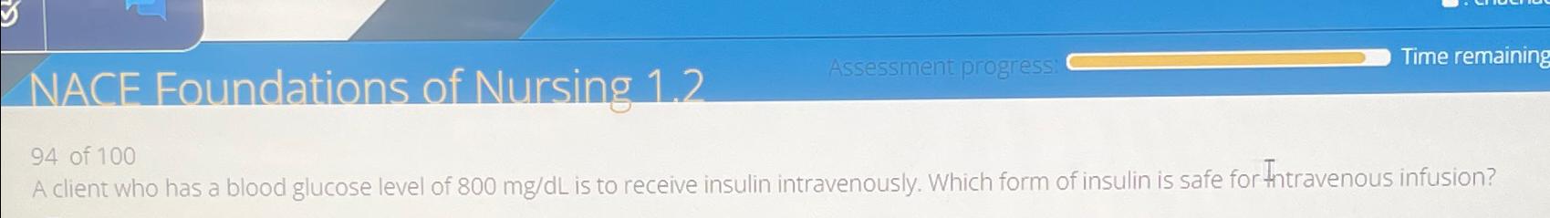 Solved NACF Foundations of Nursing 1.294 ﻿of 100A client who | Chegg.com