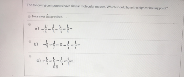 Solved The following compounds have similar molecular | Chegg.com