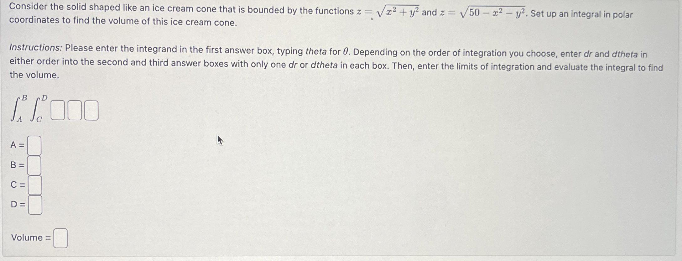 Solved by an EXPERT Consider the solid shaped like an ice cream cone that | Chegg.com