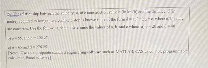 Solved Q6 The relationship between the velocity. v, of a | Chegg.com