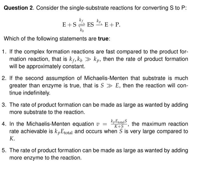Solved Question 2. Consider the single-substrate reactions | Chegg.com