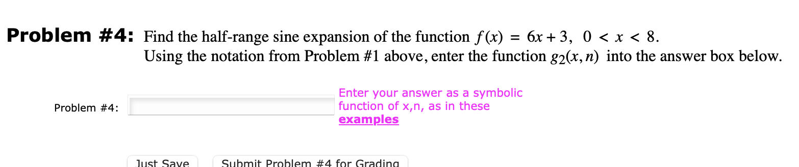 Solved Problem #4: Find the half-range sine expansion of the | Chegg.com