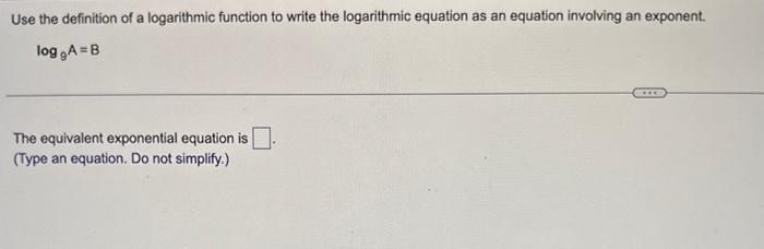 Solved Use the definition of a logarithmic function to write | Chegg.com
