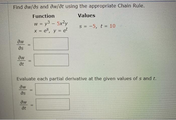 Solved Find dw/ds and dw/āt using the appropriate Chain | Chegg.com