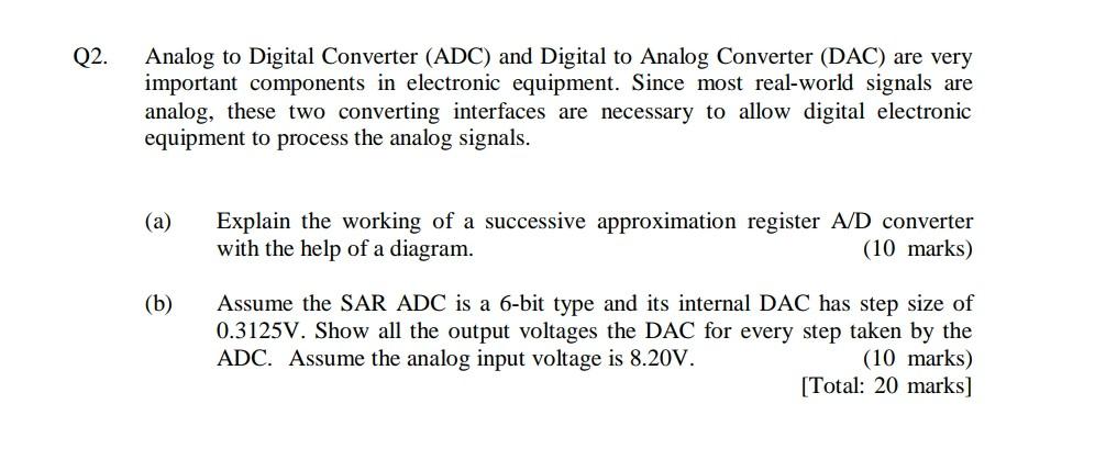 Solved 2. Analog to Digital Converter (ADC) and Digital to | Chegg.com Solved 2. Analog to Digital Converter (ADC) and Digital to | Chegg.com