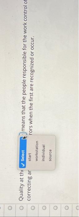 Solved Quality at the Select means that the people | Chegg.com