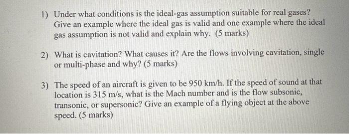 Solved 1) Under what conditions is the ideal-gas assumption | Chegg.com