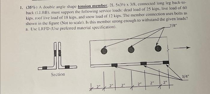Solved 1. (35%) A double angle shape tension member. 2 | Chegg.com