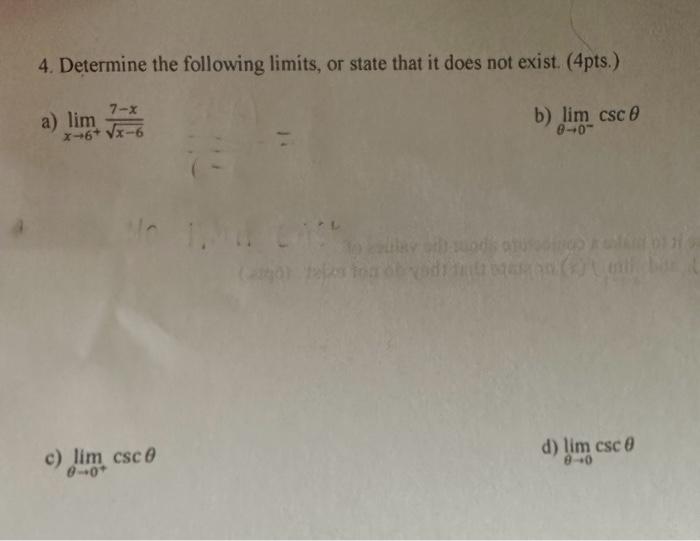 Solved 4. Determine the following limits, or state that it | Chegg.com