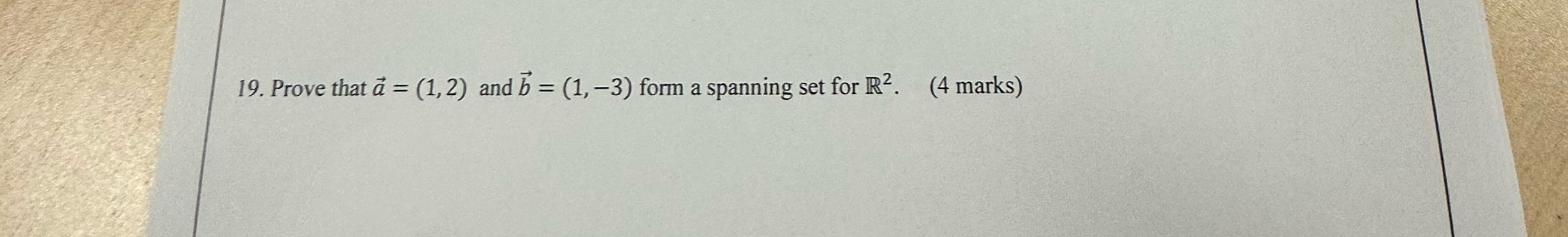 Solved Prove that vec(a)=(1,2) ﻿and vec(b)=(1,-3) ﻿form a | Chegg.com