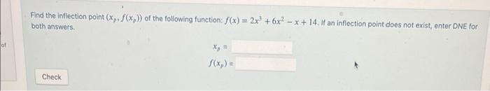 Solved Find the inflection point (xp,f(xp)) of the following | Chegg.com