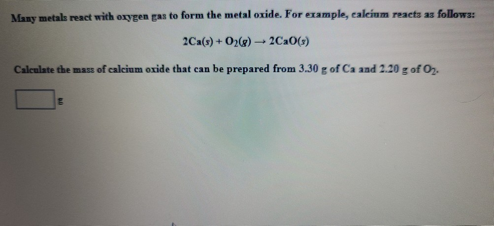 Solved Many metals react with oxygen gas to form the metal | Chegg.com