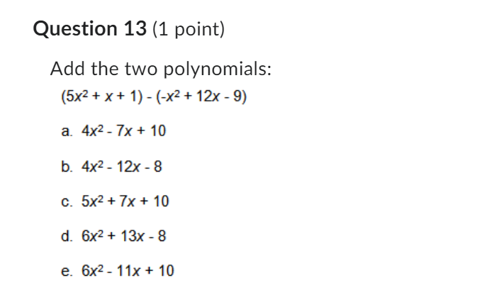 Solved Question 13 (1 ﻿point)Add the two | Chegg.com