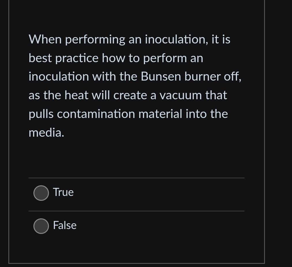 Solved When performing an inoculation, it is best practice | Chegg.com