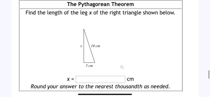Solved The Pythagorean Theorem Find the length of the leg x | Chegg.com