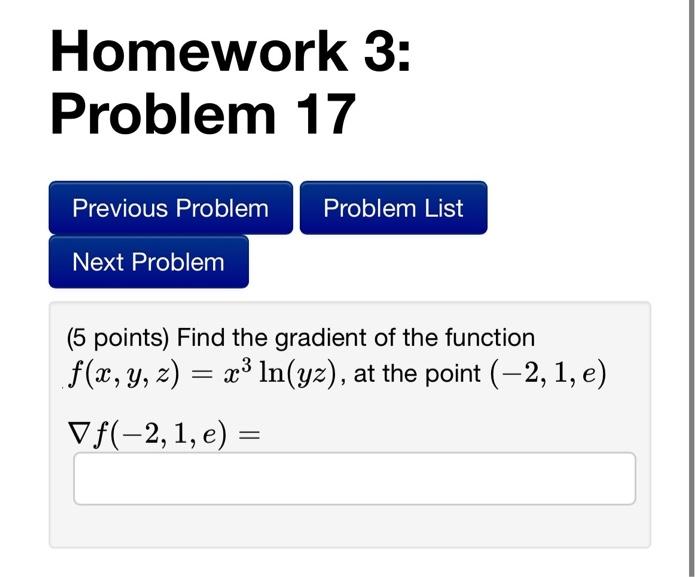 Solved Homework 3: Problem 17 (5 points) Find the gradient | Chegg.com