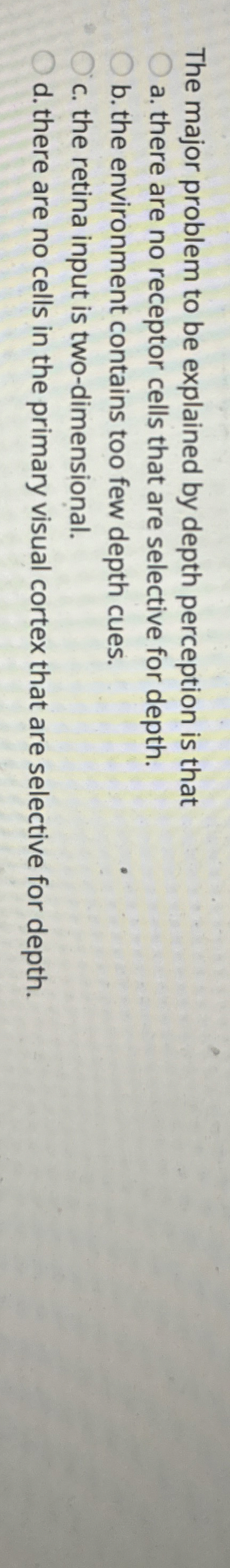 Solved The major problem to be explained by depth perception | Chegg.com
