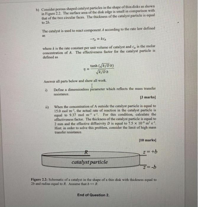 Solved b) Consider porous shaped catalyst particles in the | Chegg.com