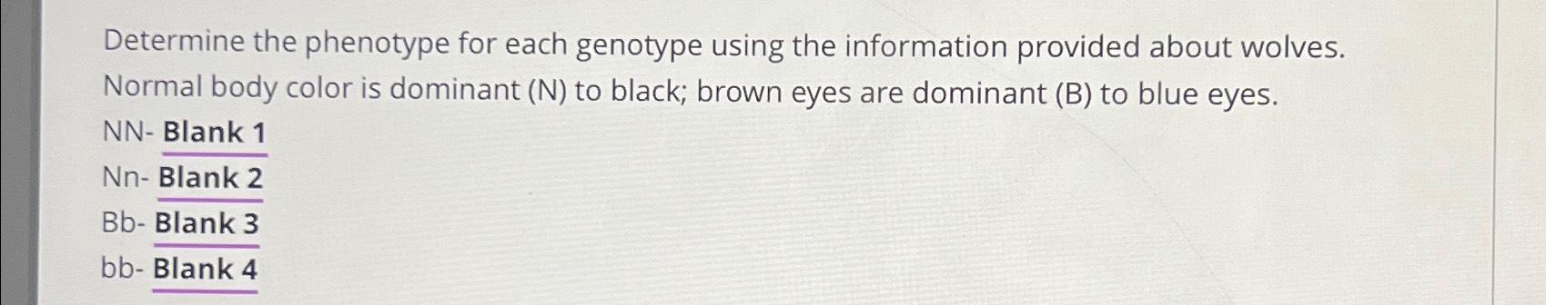 Solved Determine the phenotype for each genotype using the | Chegg.com